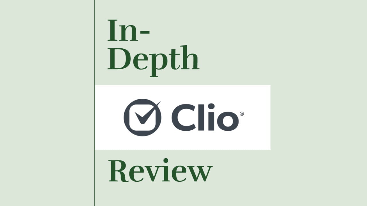 Clio Legal Management Software In-Depth Review