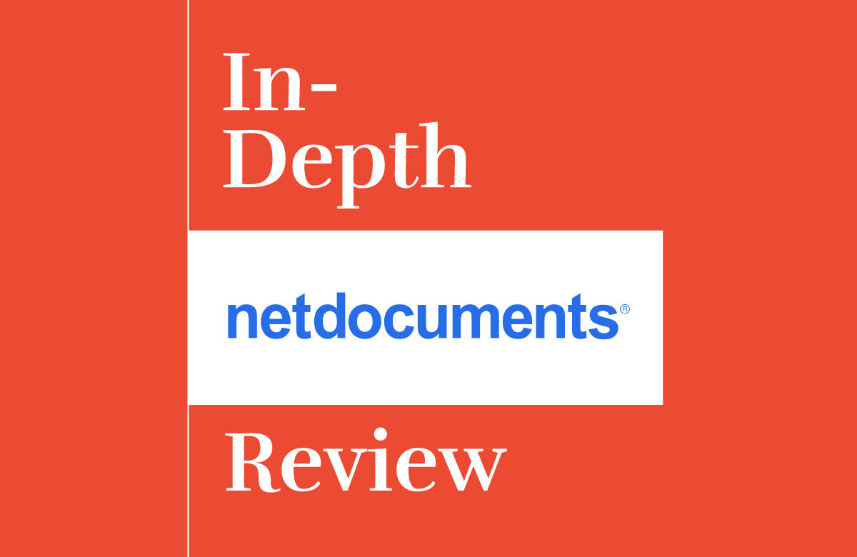 NetDocuments Legal Content Management Software In-Depth Review