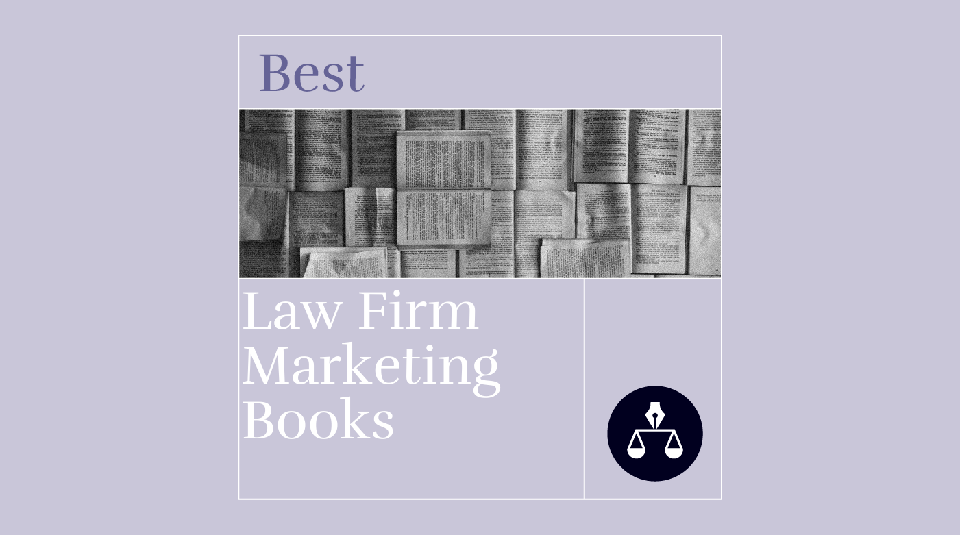 17 Law Firm Marketing Books for Modern Attorneys - The Legal Practice