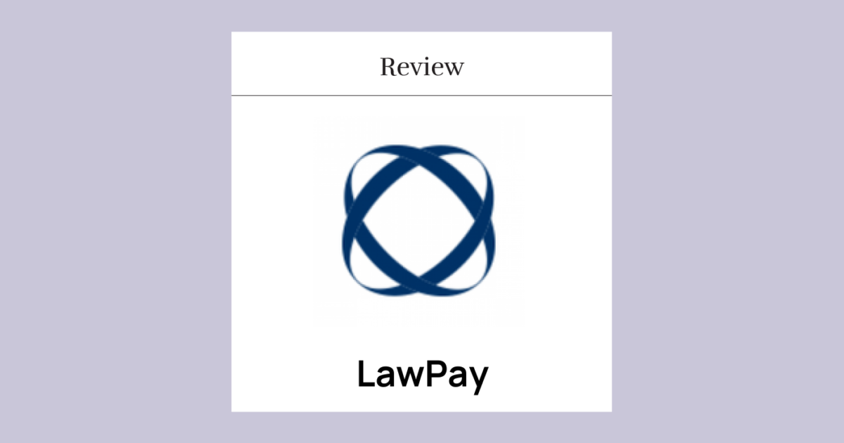 LawPay Review 2026: Pros, Cons, Features and Pricing